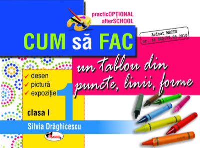 Cum sa fac un tablou din puncte, linii, forme, clasa I